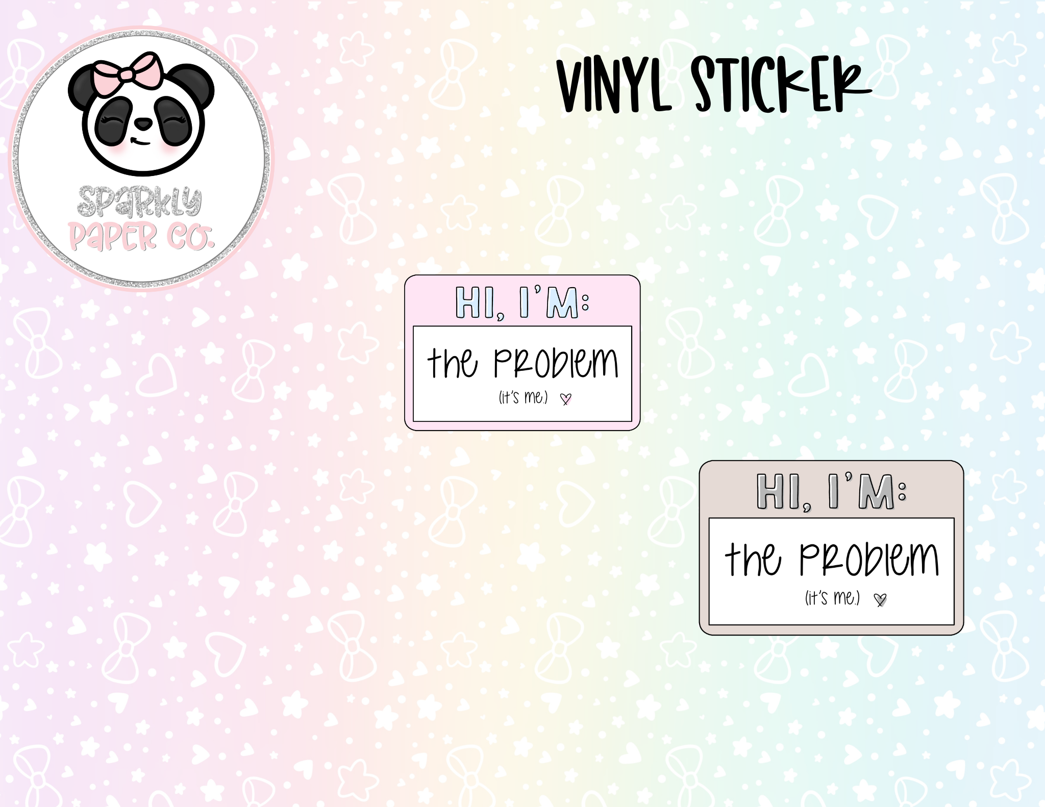 Hi, I'm The Problem Vinyl Sticker Die Cut – Sparkly Paper Co.